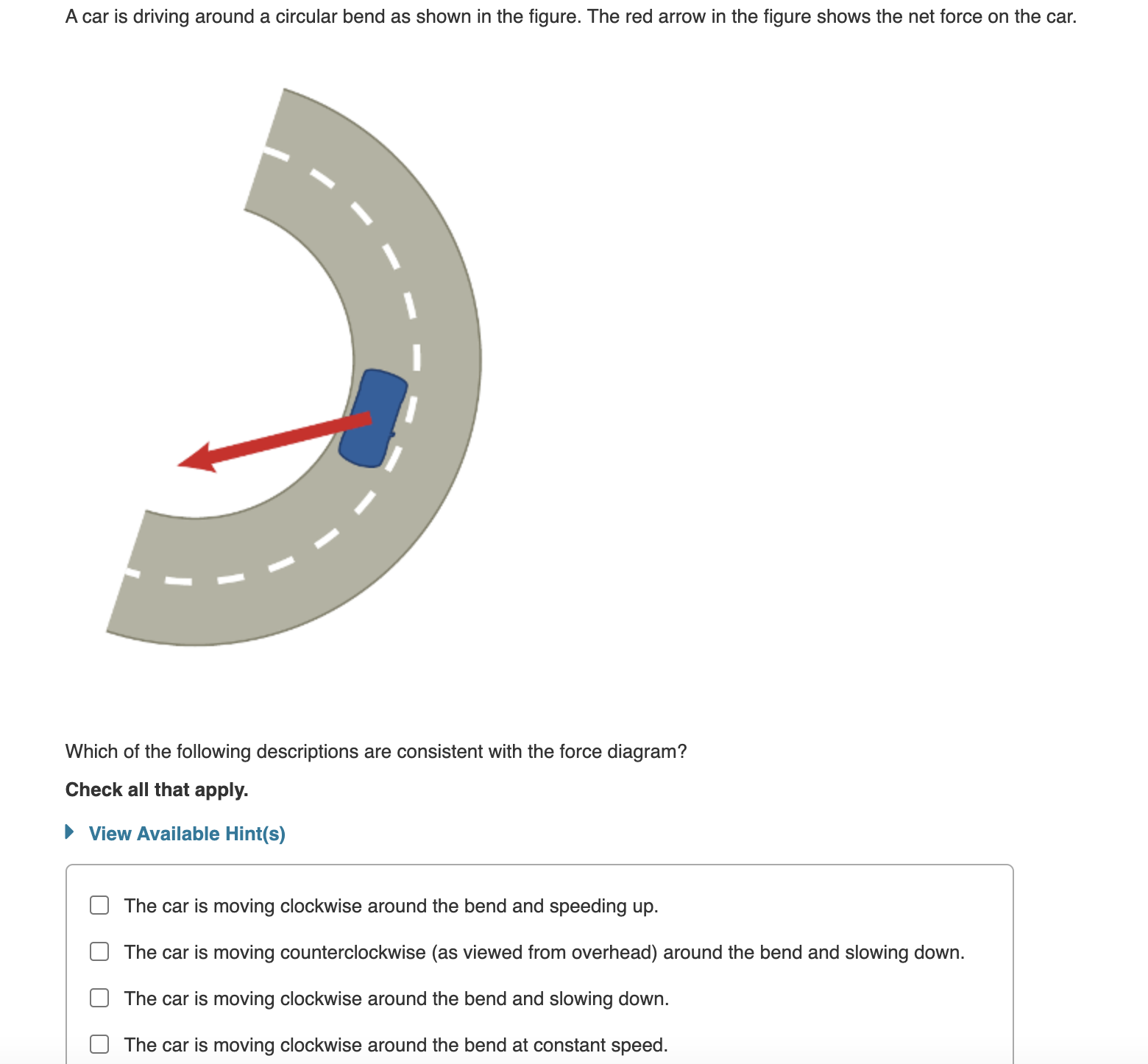 Solved A car is driving around a circular bend as shown in | Chegg.com
