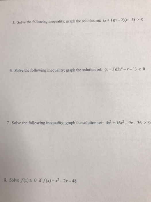Solved 5. Solve the following inequality; graph the solution | Chegg.com Solved 5. Solve the following inequality; graph the solution | Chegg.com