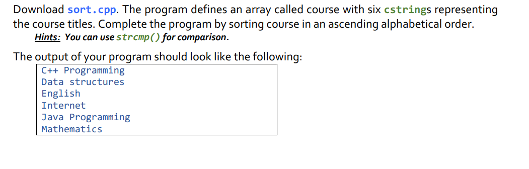 Solved Download sort.cpp. The program defines an array | Chegg.com