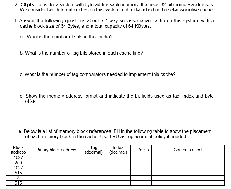 2 30 Pts Consider A System With Byte Addressable 