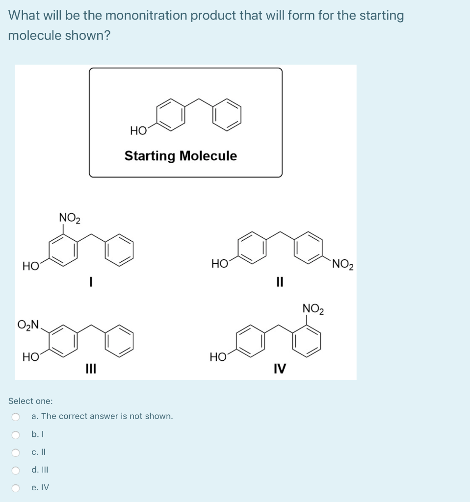 Solved What will be the mononitration product that will form | Chegg.com