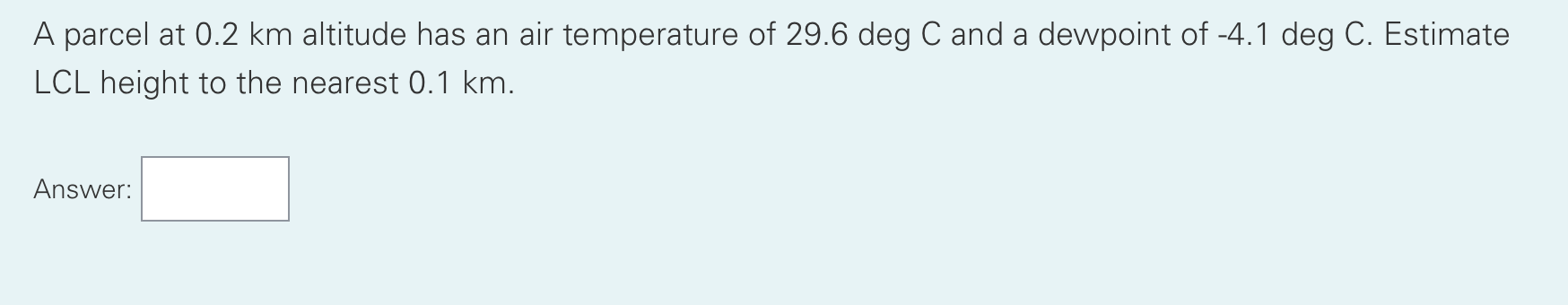 Solved A parcel at 0.2 km altitude has an air temperature of | Chegg.com