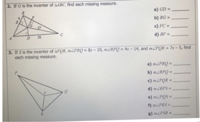 Solved 2. If G is the incenter of A4BC, find each missing | Chegg.com