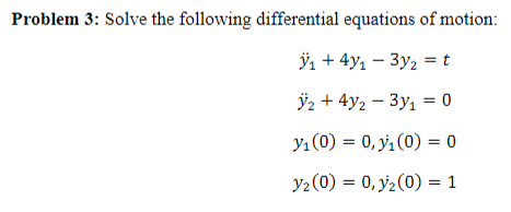 Solved Problem 3: Solve the following differential equations | Chegg.com