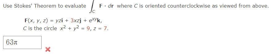 Solved Use Stokes' Theorem to evaluate ∫C﻿F*dr ﻿where C ﻿is | Chegg.com