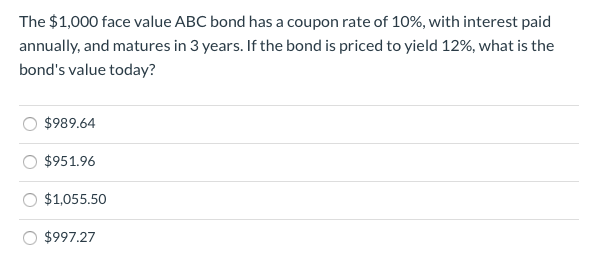 Solved The $1,000 face value ABC bond has a coupon rate of | Chegg.com