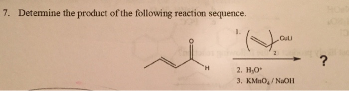 Solved Determine The Product Of The Following Reaction