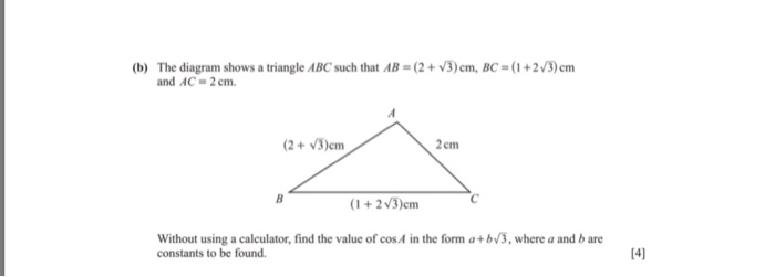 Solved (b) The diagram shows a triangle ABC such that AB-(2+ | Chegg.com