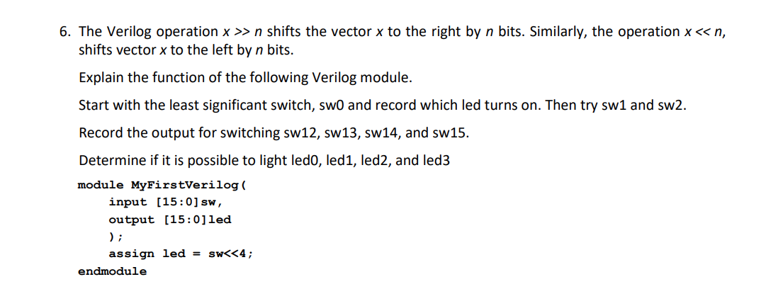 Solved 6. The Verilog operation x>>n shifts the vector x to | Chegg.com