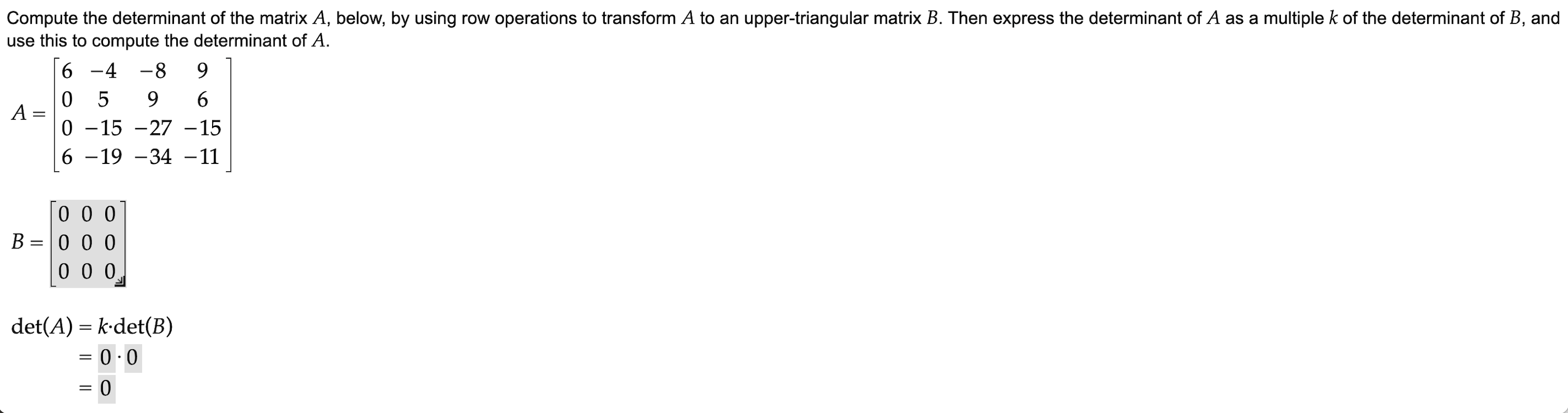 Solved Compute the determinant of the matrix A, below, by | Chegg.com