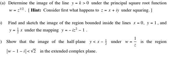 Solved (a) Determine the image of the line y = k > 0 under | Chegg.com