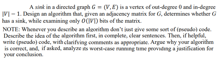 A sink in a directed graph G = (V, E) is a vertex of | Chegg.com