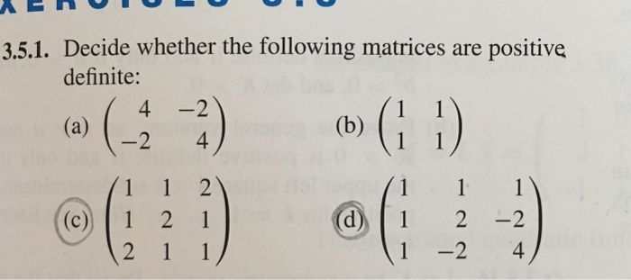 Solved 3.5.1. Decide whether the following matrices are | Chegg.com