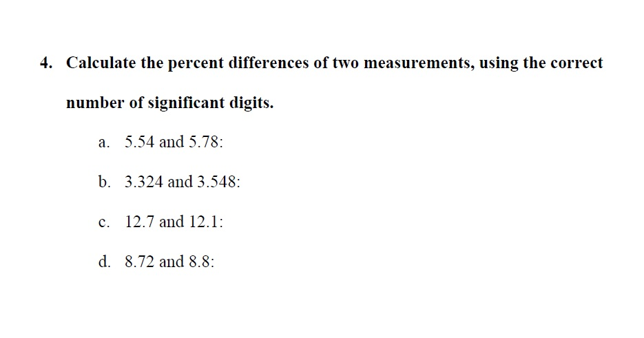 Solved 4. Calculate the percent differences of two | Chegg.com