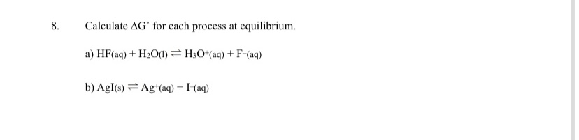 Calculate \\( \\Delta \\mathrm{G}^{\\circ} \\) for | Chegg.com