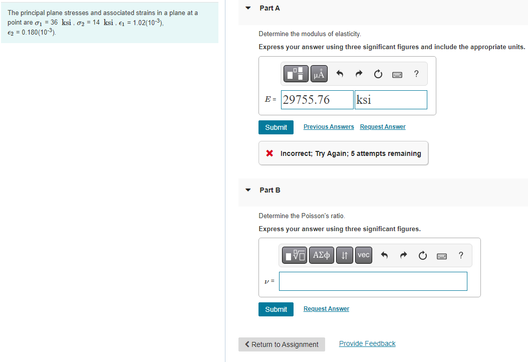 [Solved]: The principal plane stresses and associated stra