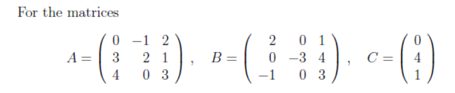 Solved For the matrices | Chegg.com
