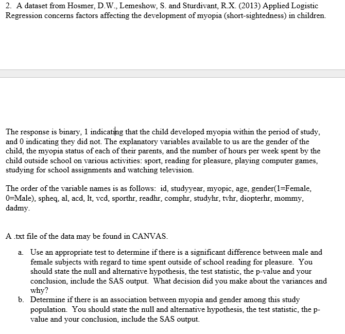 Solved 2. A dataset from Hosmer, D.W., Lemeshow, S. and | Chegg.com