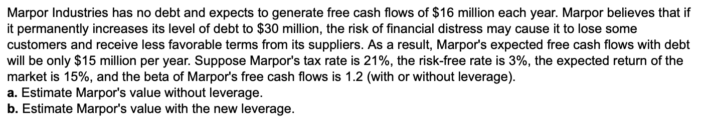 Solved Marpor Industries has no debt and expects to generate | Chegg.com