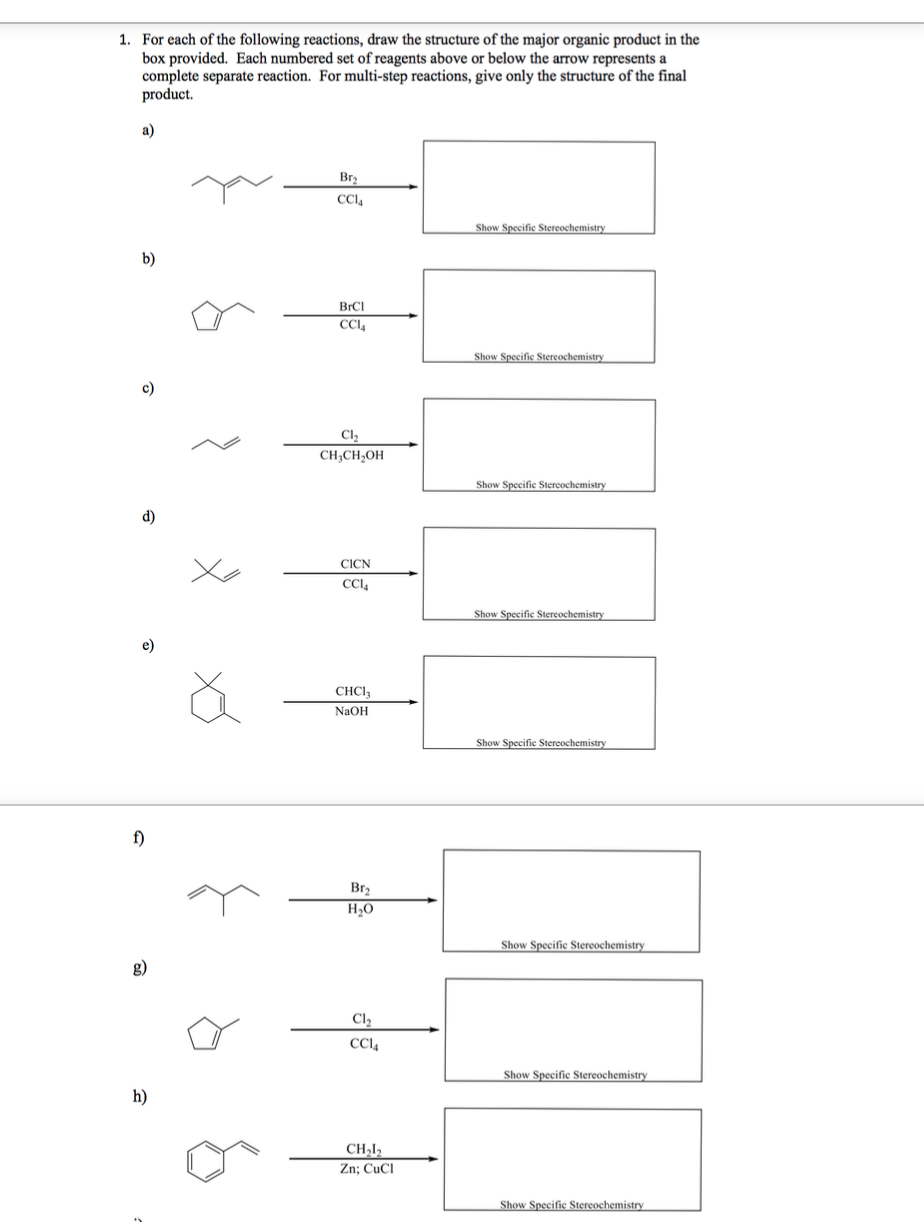 Solved 1. For each of the following reactions, draw the | Chegg.com