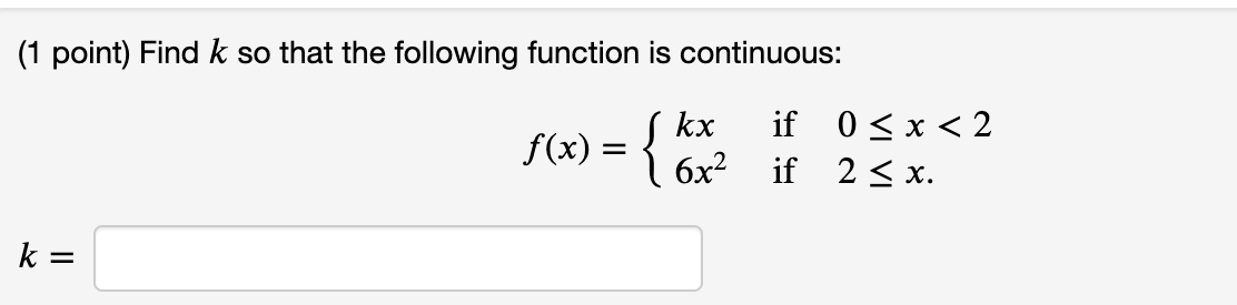 Solved (1 point) Find k so that the following function is | Chegg.com