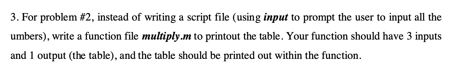 Solved 3. For problem #2, instead of writing a script file | Chegg.com