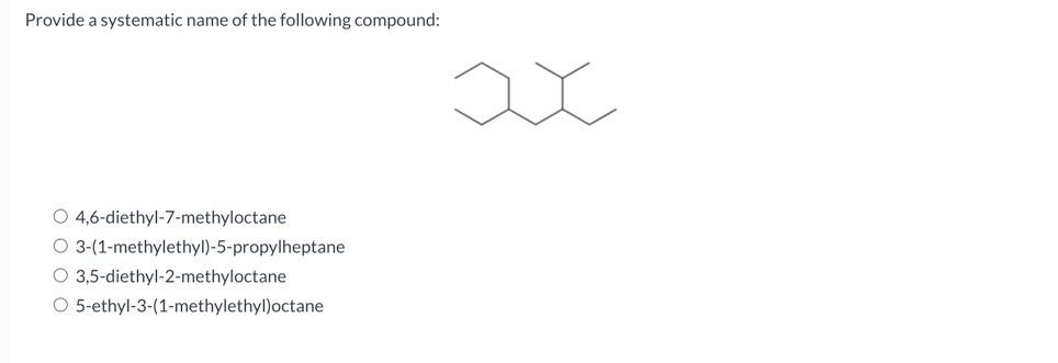 Solved Provide a systematic name of the following compound: | Chegg.com