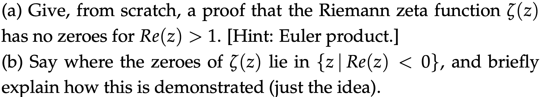 Solved (a) Give, from scratch, a proof that the Riemann zeta | Chegg.com