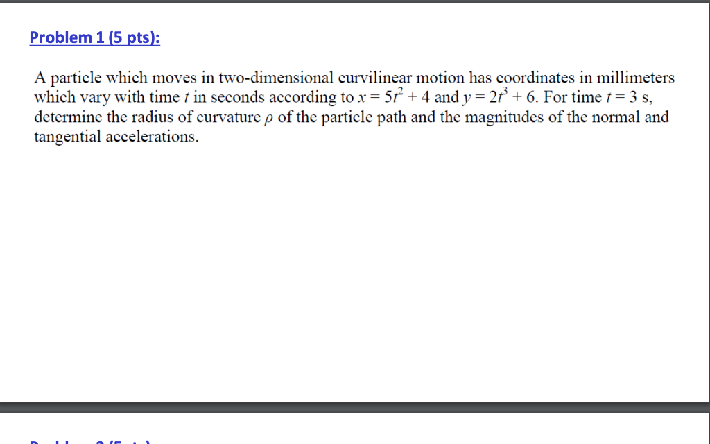 Solved Problem 1 (5 pts): + A particle which moves in | Chegg.com