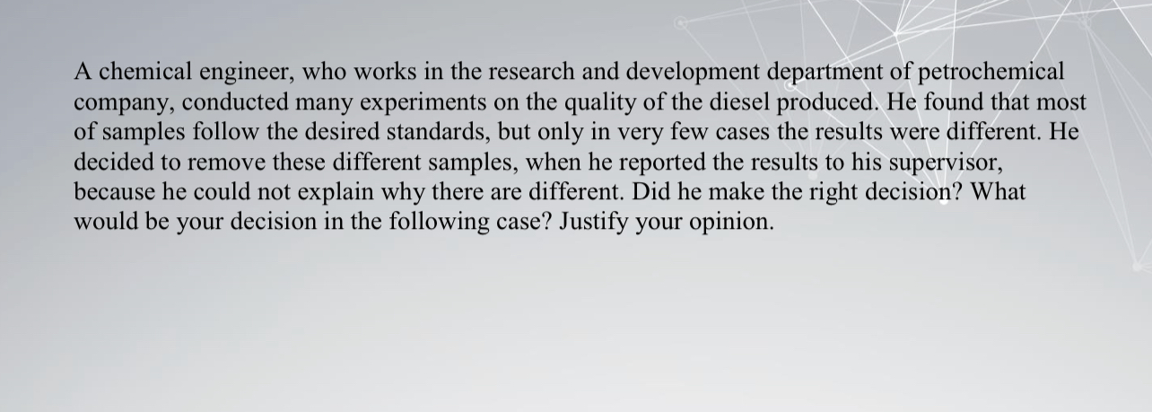 [Solved]: A chemical engineer, who works in the research an