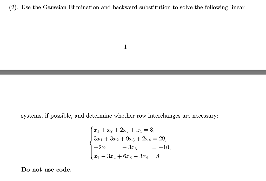 Solved (b) I will ONLY use the diagonal entry to eliminate | Chegg.com