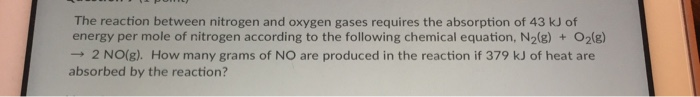 Solved The reaction between nitrogen and oxygen gases | Chegg.com