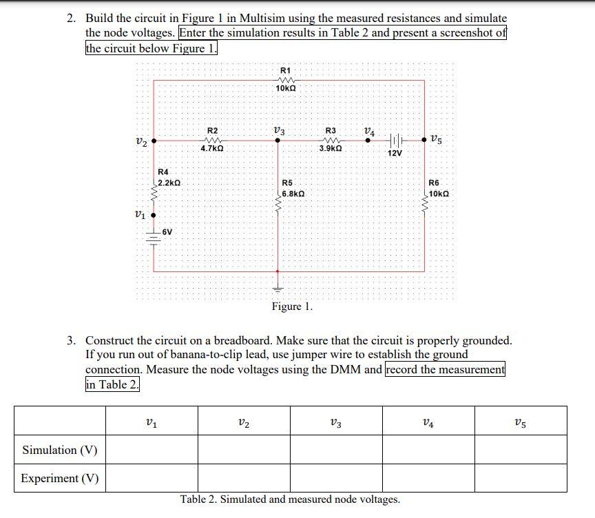 Solved 2. Build the circuit in Figure 1 in Multisim using | Chegg.com