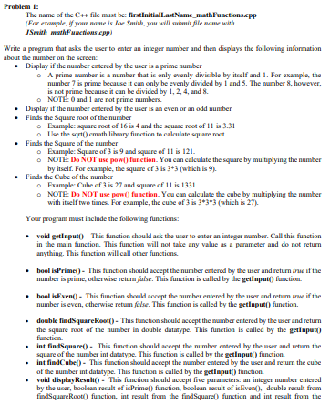 Solved Problem 1: The name of the C++ file must be | Chegg.com