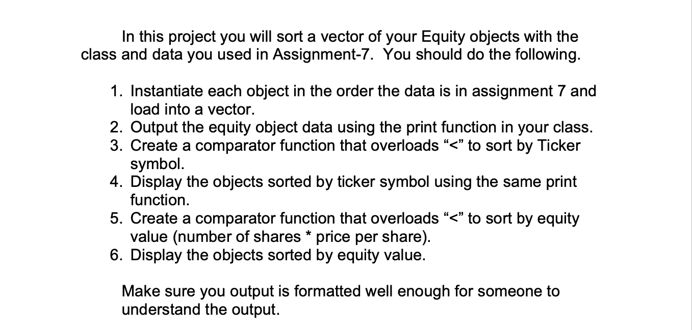 Solved C++ program that will sort a vector of the Equity | Chegg.com