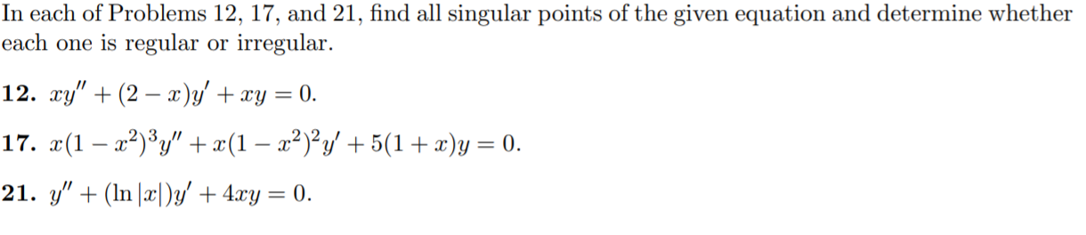 Solved In each of Problems 12, 17, and 21, find all singular | Chegg.com