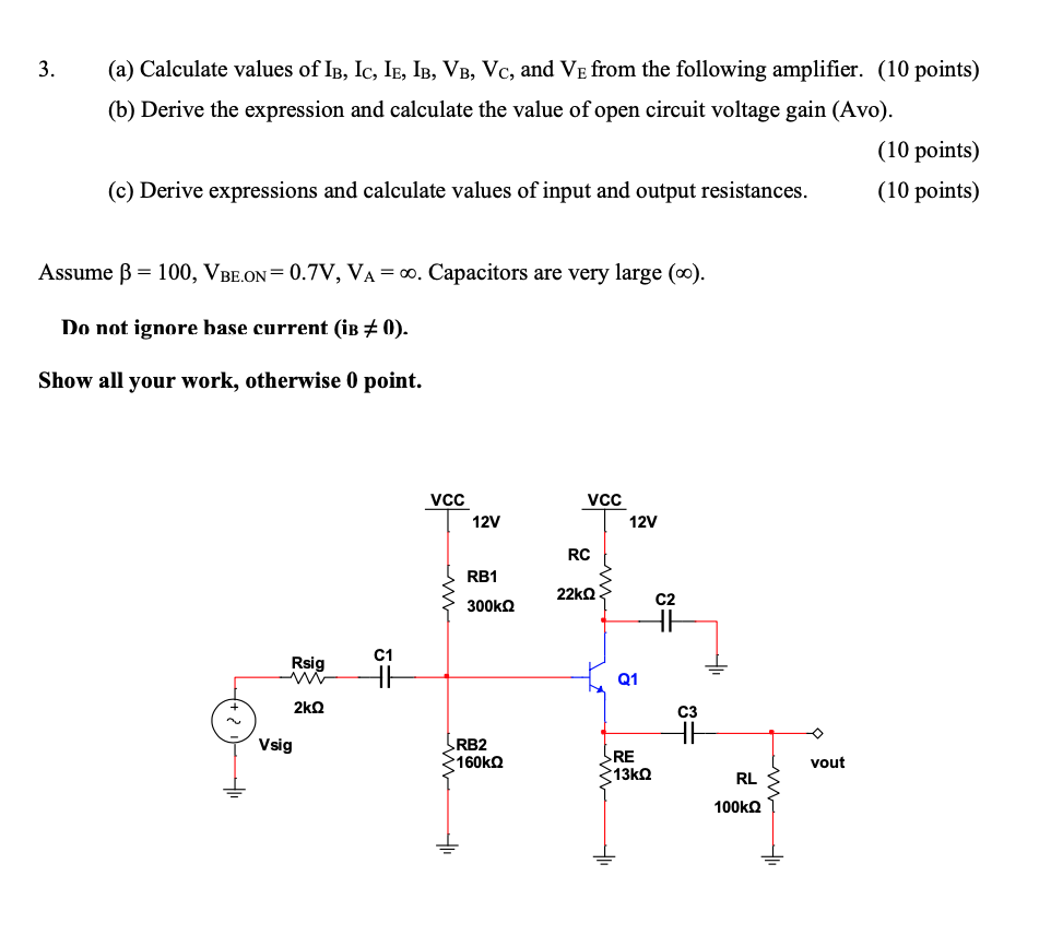 Solved (a) Calculate values of IB, IC, IE, IB, VB, VC, and | Chegg.com