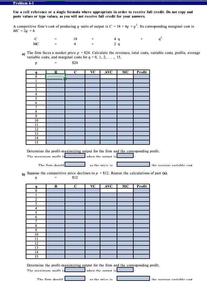 Solved Use a cell reference or a single formula where | Chegg.com