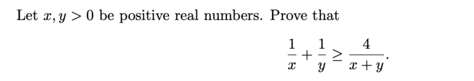 Solved Let x,y > 0 be positive real numbers. Prove that 1 1 | Chegg.com