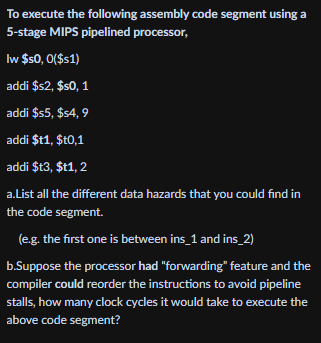 Solved To execute the following assembly code segment using | Chegg.com