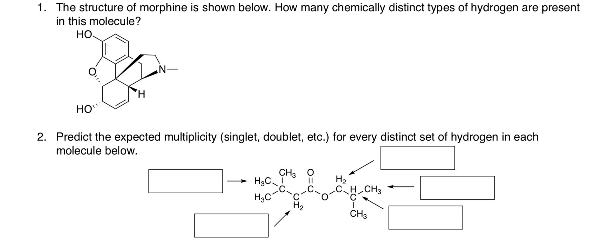 Solved 1. The structure of morphine is shown below. How many | Chegg.com