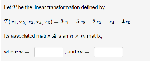 Solved Let T be the linear transformation defined by | Chegg.com