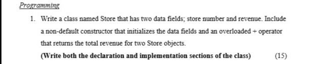 Solved 1. Write a class named Store that has two data | Chegg.com