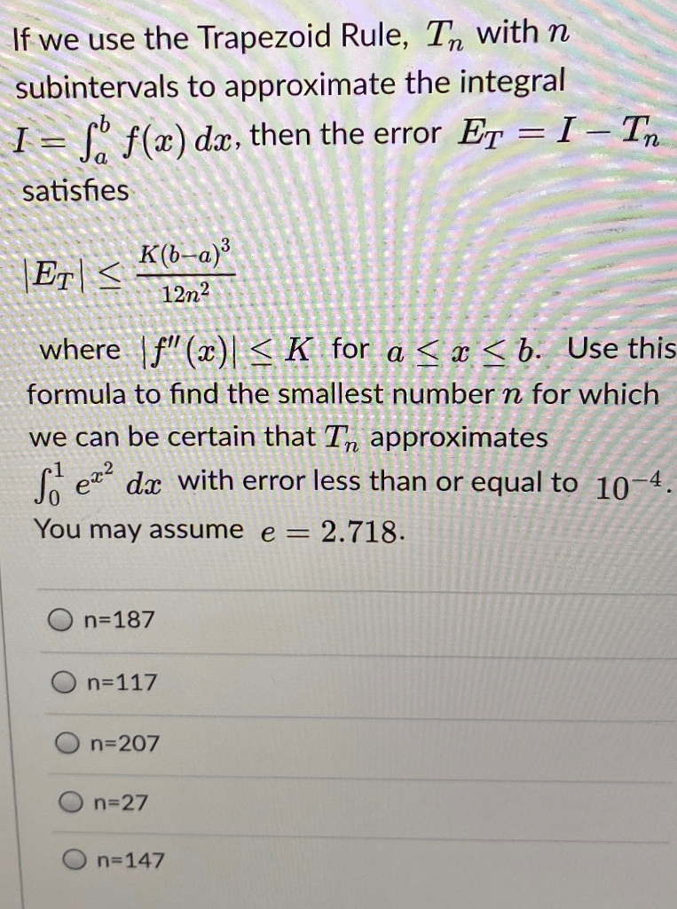 Solved If we use the Trapezoid Rule, Tn with n subintervals | Chegg.com