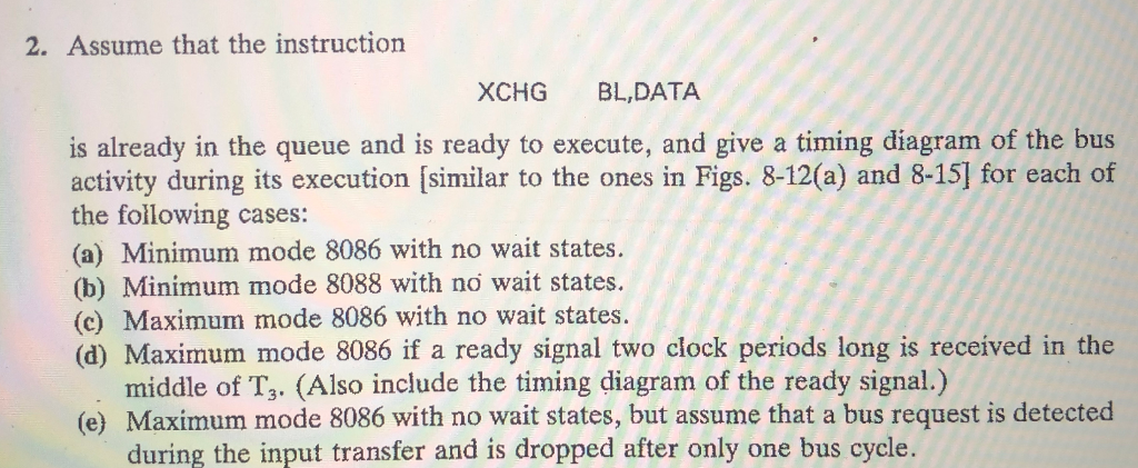 2. Assume that the instruction XCHG BL,DATA is | Chegg.com