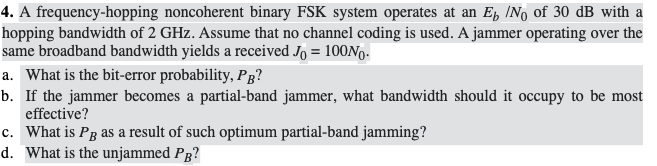 4. A frequency-hopping noncoherent binary FSK system | Chegg.com