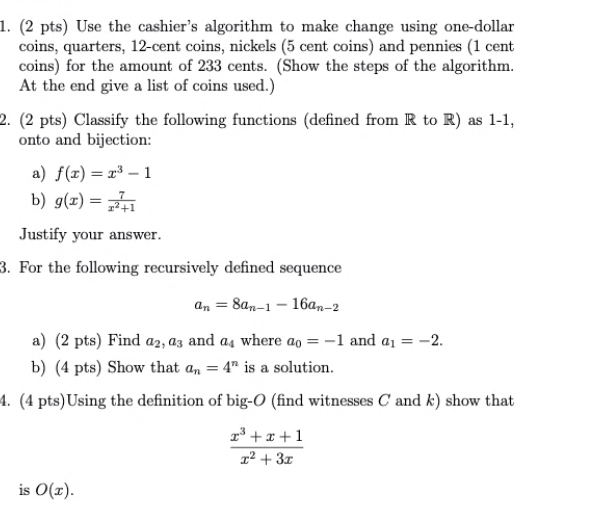Solved 1. (2 pts) Use the cashier's algorithm to make change | Chegg.com