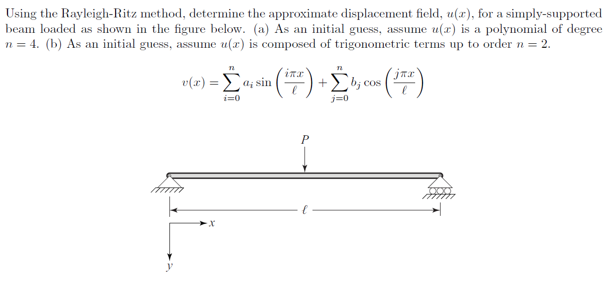 Using the Rayleigh-Ritz method, determine the | Chegg.com