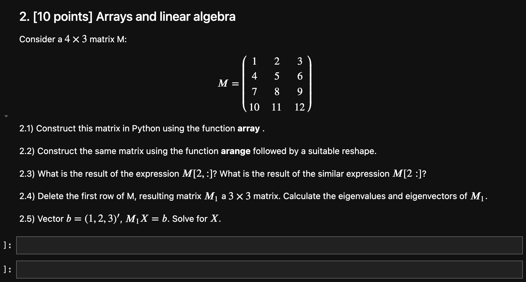 Solved 2. [10 points] Arrays and linear algebra Consider a 4 | Chegg.com