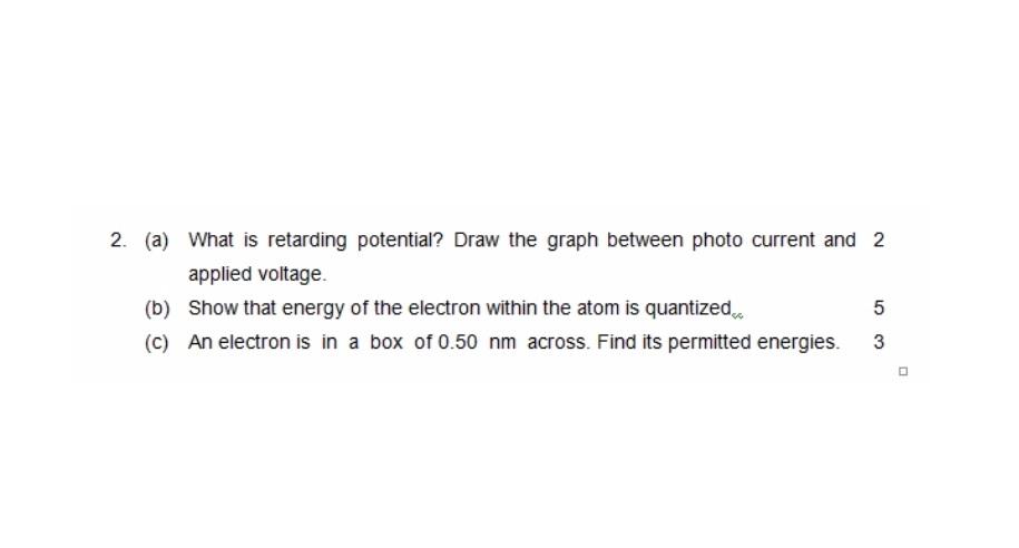 Solved 2. (a) What is retarding potential? Draw the graph | Chegg.com
